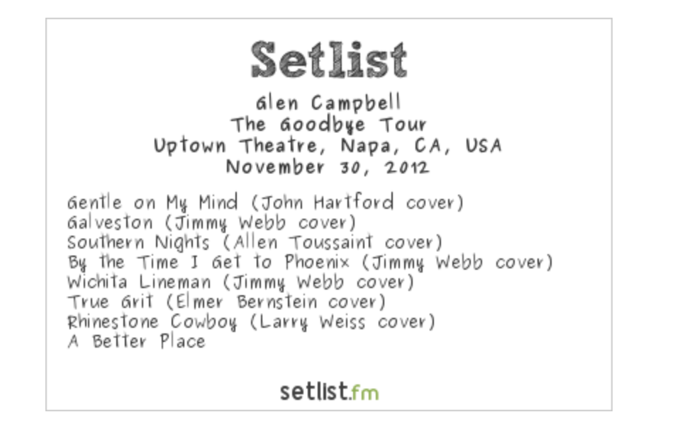 Setlist History: Glen Campbell's Final Show | setlist.fm
